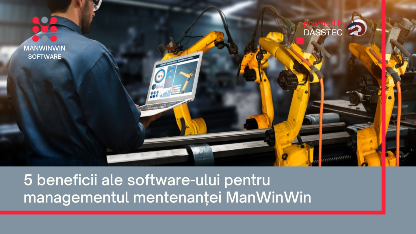 ManWinWin Software pentru Managementul Mentenanței (CMMS)